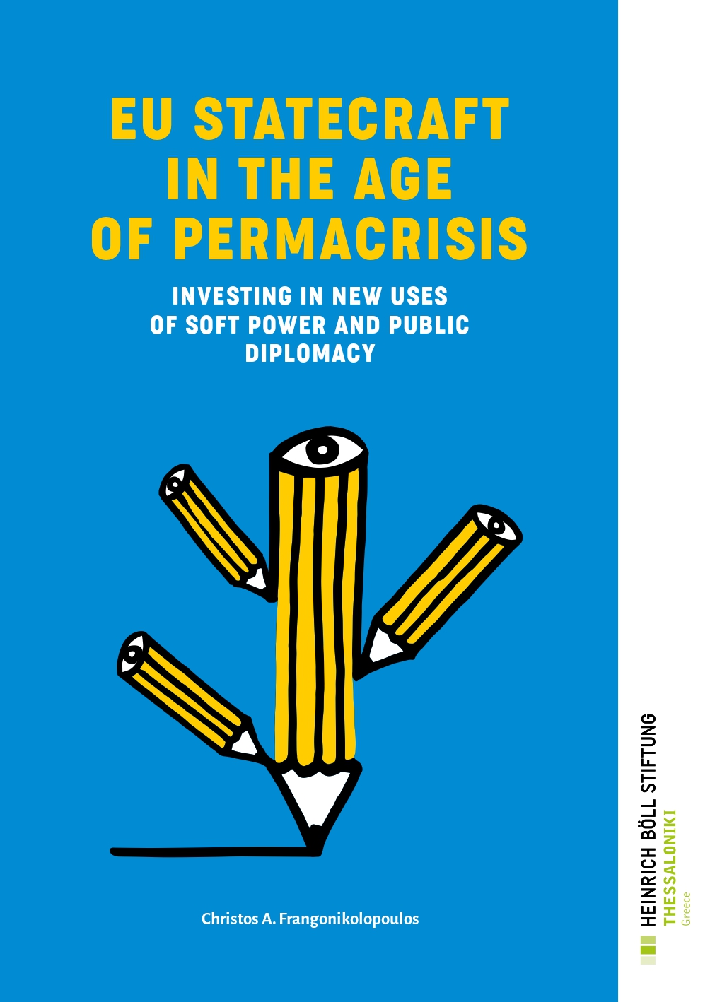 EU statecraft in the age of permacrisis: Investing on new uses of soft ...