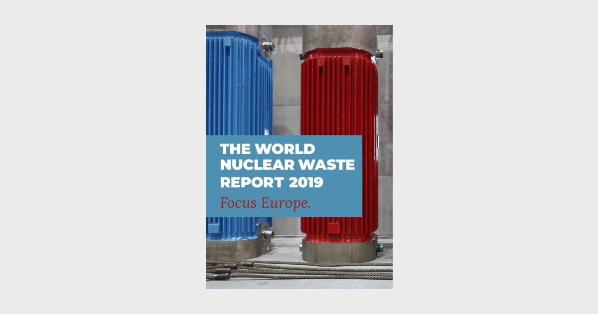 The World Nuclear Waste Report 2019 | Heinrich Böll Stiftung | Brussels ...